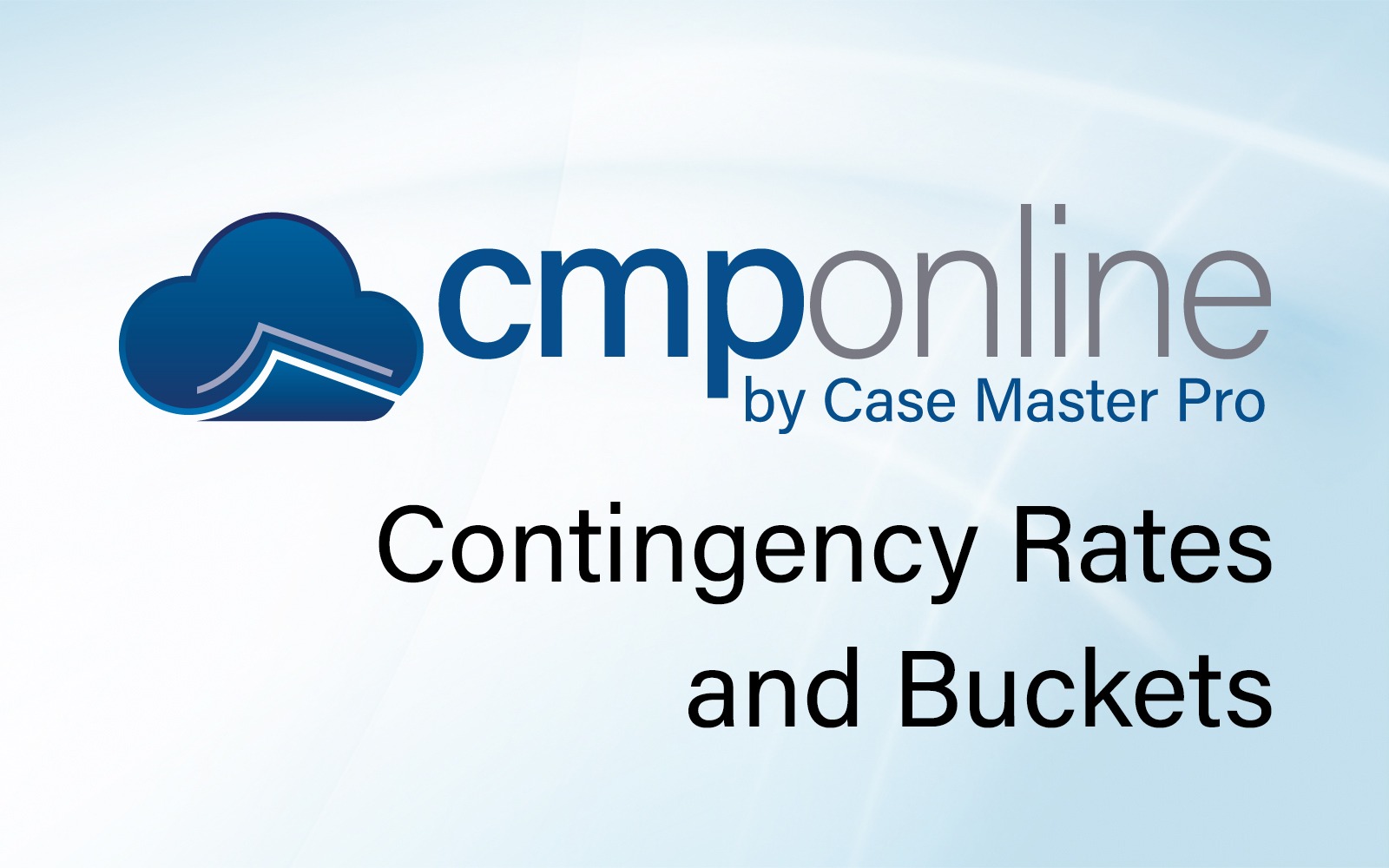 Contingency Rates And Buckets | Case Master Pro