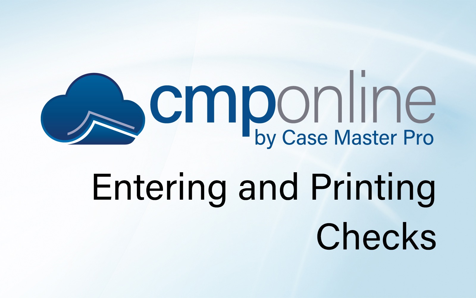 Entering And Printing Checks | Case Master Pro