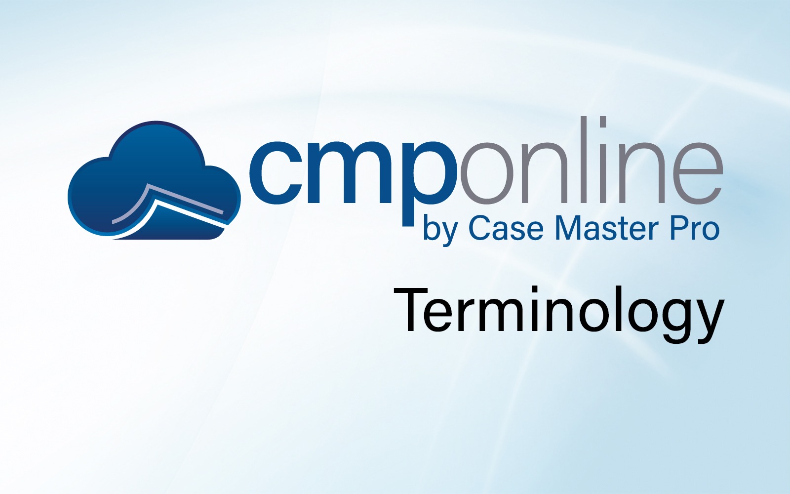 Terminology | Case Master Pro